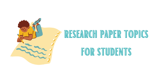 Research Paper Topics: 50 Ideas to Get Started - StudyMoose Blog